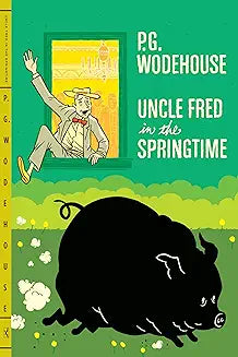 BACKORDERED Uncle Fred in the Springtime (Wodehouse - Norton ed.) – The ...