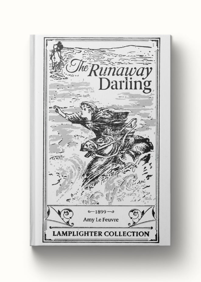 Runaway Darling (Le Feuvre - Lamplighter) – The Sword and Shovel
